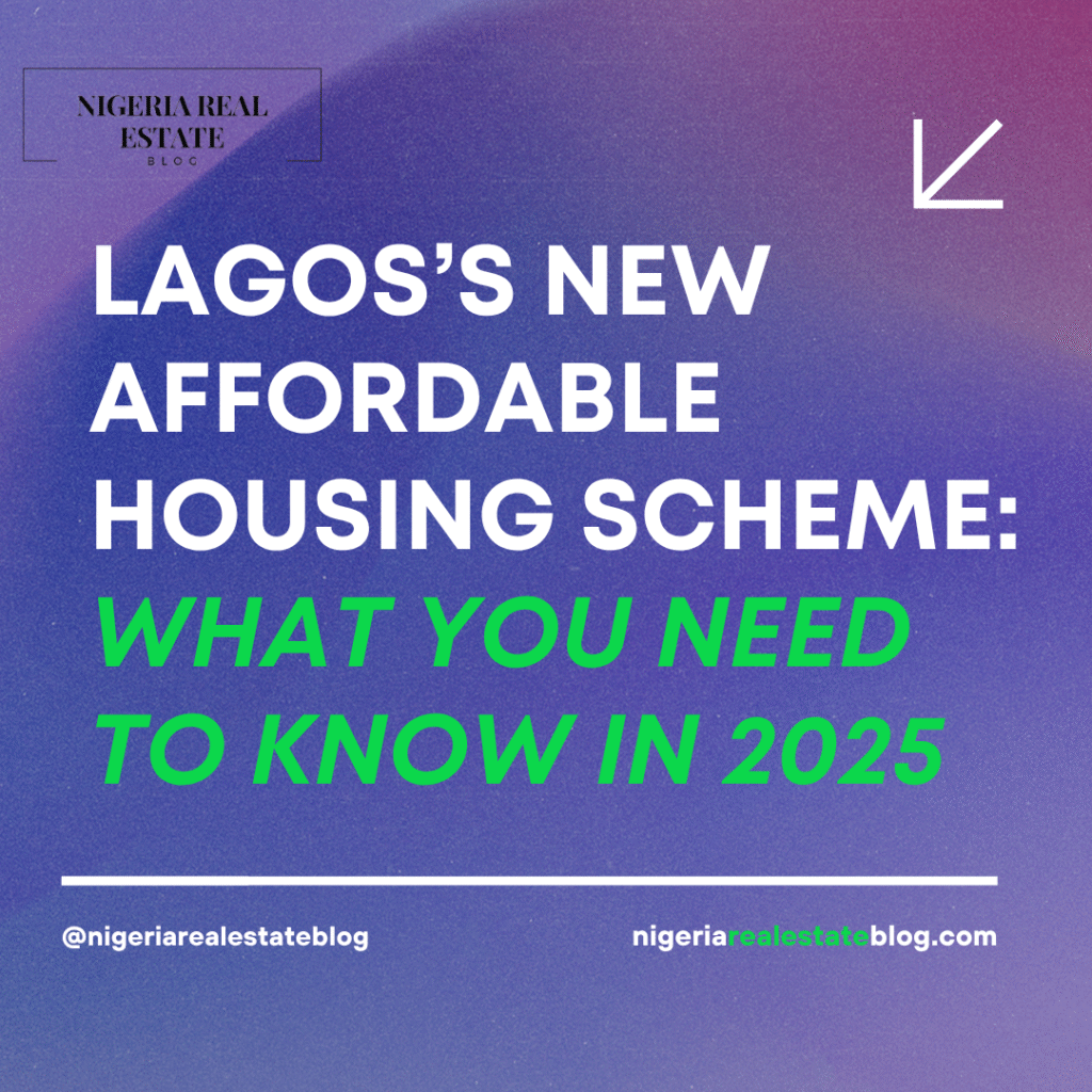 Lagos’s New Affordable Housing Scheme: What You Need to Know in 2025
